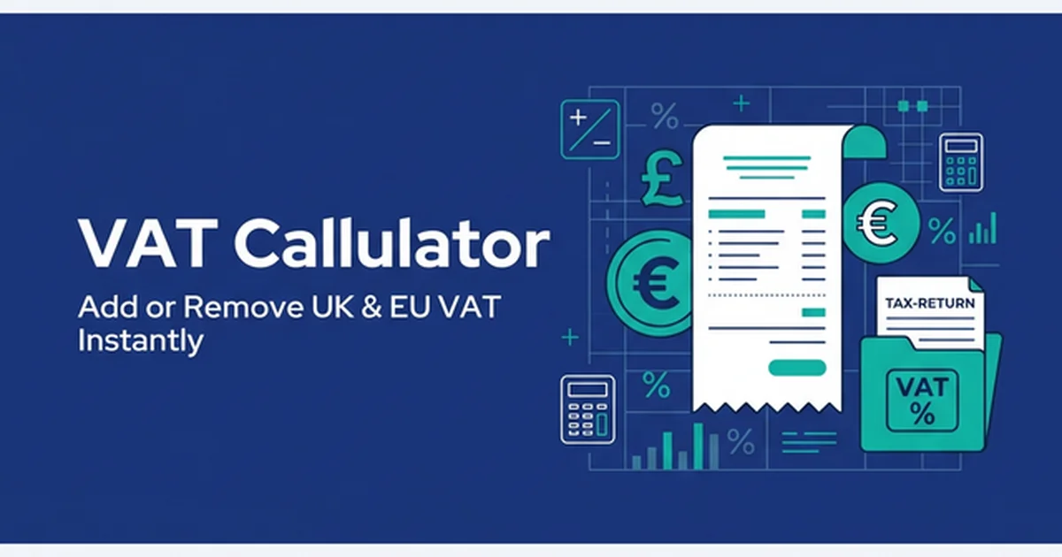 VAT Calculator: Add or Remove UK and EU VAT Instantly